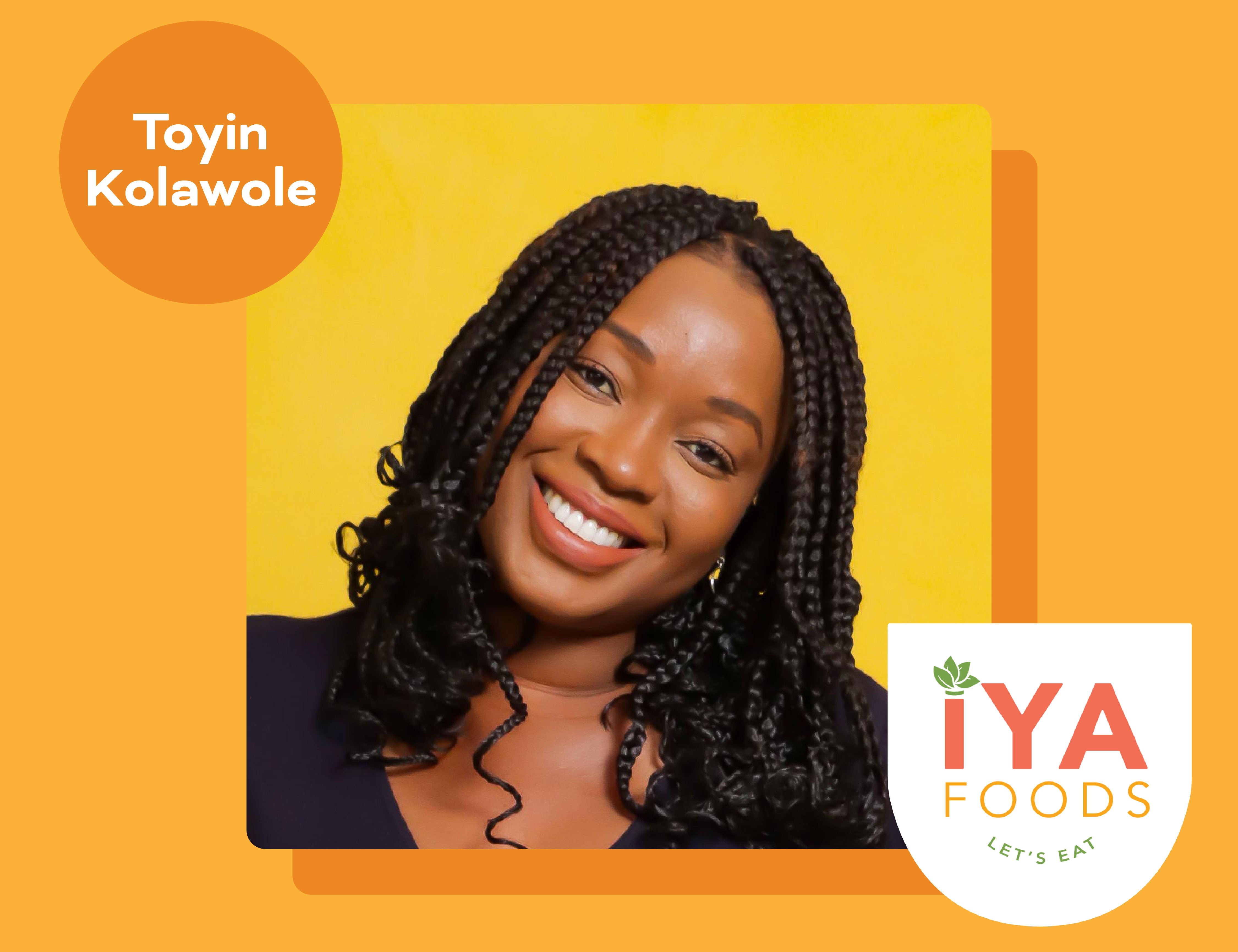 Black Founder Spotlight: Meet Toyin, Founders & CEO Of Iya Foods! – Pip ...